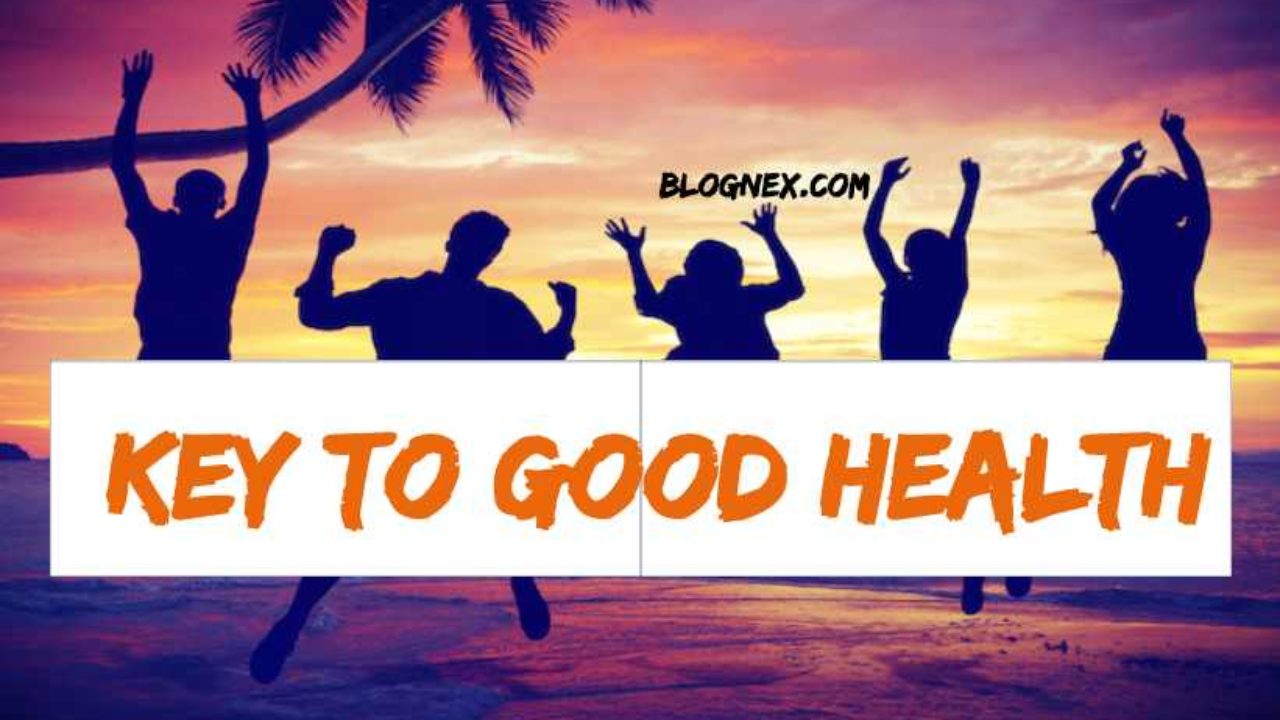 Key To Good Health